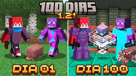 SOBREVIVI 100 DIAS Na 1 21 Do MINECRAFT Em Duo YouTube