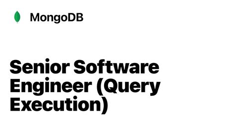 Senior Software Engineer Query Execution At Mongodb