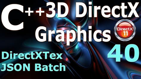 Directxtex Json Batch C 3d Directx Tutorial Youtube