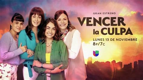 Vencer La Culpa Estreno 13 De Noviembre Univision Youtube