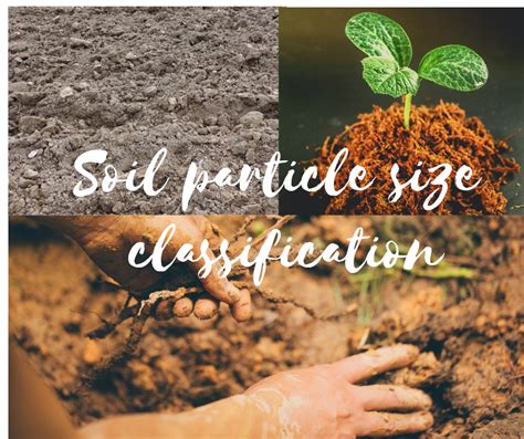 Size Of Soil Particles And Their Classification Agriedu U