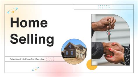 Home Selling Powerpoint Ppt Template Bundles