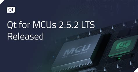 Qt For MCUs 2 5 2 LTS Released