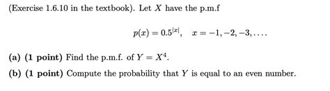 Solved Exercise 1610 In The Textbook Let X Have The