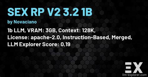 Sex Rp V2 32 1b By Novaciano — Vram 3gb 128k Context Llm Explorer