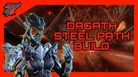 Fr Dagath Build 2023 Steel Path Build Warframe Fr Youtube
