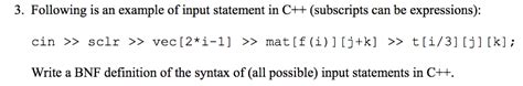 Solved Following Is An Example Of Input Statement In C