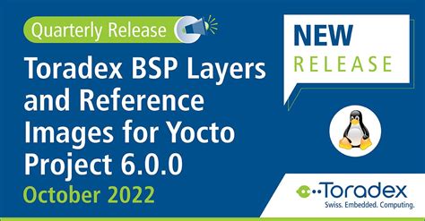 Toradex On Linkedin Yocto Project 6 0 0 Quarterly Release Toradex Bsp Layers And Reference…
