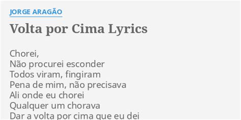 Volta Por Cima Lyrics By Jorge AragÃo Chorei Não Procurei Esconder