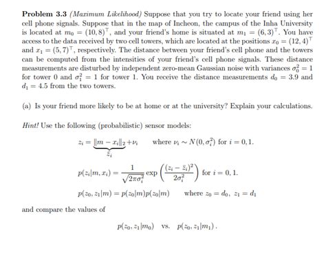 Problem Maximum Likelihood Suppose That You Try Chegg Com