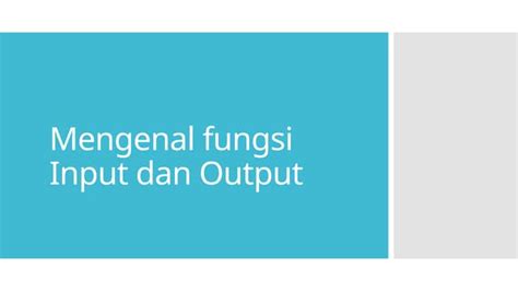 Mengenal Fungsi Input Dan Output Dalam Bahasa Pemograman C Pptx