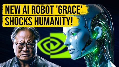 How Nvidias Groundbreaking Ai Robot Grace Shocks Humanity Go It