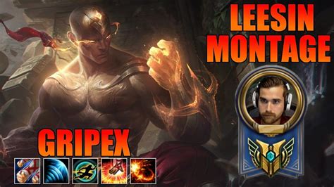 Gripex Leesin Montage EUW Leesin YouTube