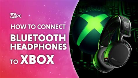 How To Connect Bluetooth Headphones To Xbox One Xbox Series X S