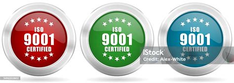 Iso 9001 Vector Icon Set Red Blue And Green Silver Metallic Web Buttons