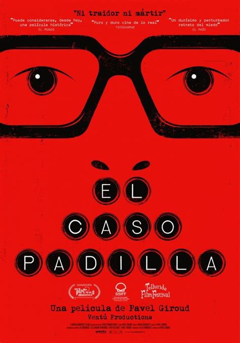 Crítica de Oti Rodríguez Marchante de la película El caso Padilla Pena de un poeta cubano