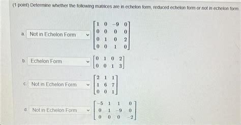 solved 1 point determine whether the following matrices