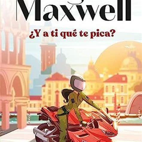 Stream ¿y A Ti Qué Te Pica Biblioteca Megan Maxwell Spanish Edition