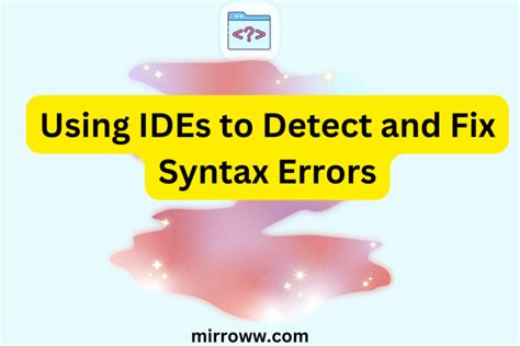 Using Ides To Detect And Fix Syntax Errors Nsme