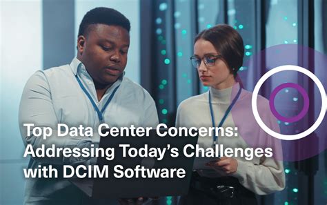 Top Data Center Concerns Addressing Todays Challenges With Dcim Software Sunbird Dcim