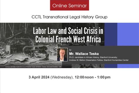 Cctl Transnational Legal History Group Seminar Labor Law And Social