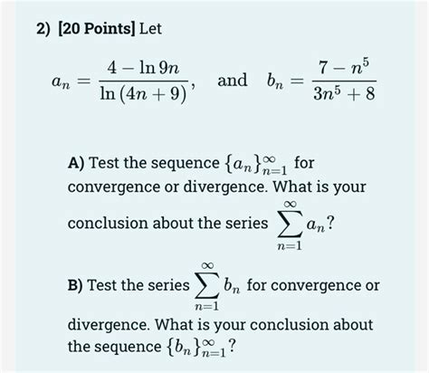 Solved 2 ﻿letan 4 Ln9nln 4n 9 ﻿and Bn 7 N53n5 8a ﻿test
