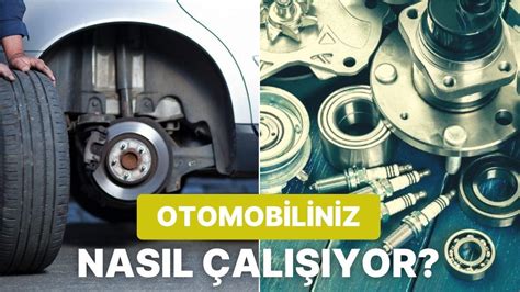 Otomobiller Nasıl Çalışır Otomobillerin Çalışma Prensibini Açıklıyoruz Onedio