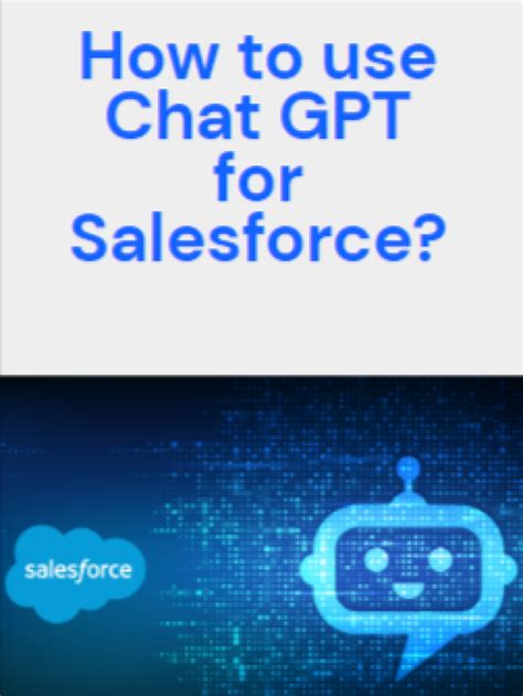 How To Use Chat Gpt For Salesforce
