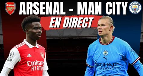 🚨 Arsenal Manchester City En Direct Les Skyblues Simposent Et