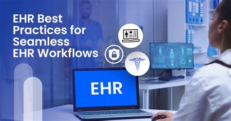 Best Practices For Ehr Workflows In 2024 Mobisoft Infotech Posted On