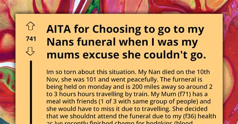 Redditor Chooses To Attend Grandmothers Funeral Creating Problems With Mom Who Used Her Health
