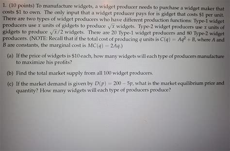 solved 1 10 points to manufacture widgets a widget