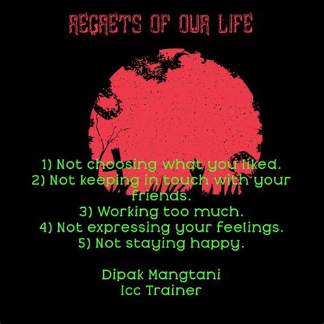 Dipak Mangtani On Linkedin Top Five Regrets In Life