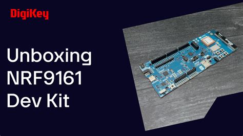 Nrf9161 Development Kit Nordic Semiconductor Digikey