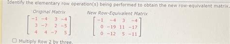 solved identify the elementary row operation s being