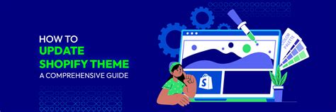 how to update your shopify theme a comprehensive guide mageplaza