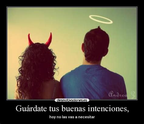 Imágenes y Carteles de INTENCIONES Desmotivaciones
