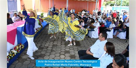 Inauguración del Centro Tecnológico Padre Rafael María Fabretto Managua