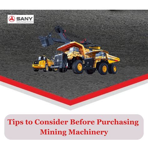 5 Tips To Consider Before Purchasing Mining Machinery