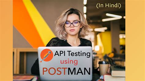 API Testing Using Postman