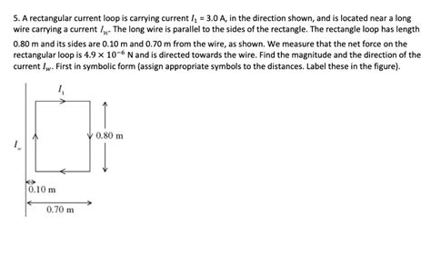 Solved 5 A Rectangular Current Loop Is Carrying Current 11 Chegg Com