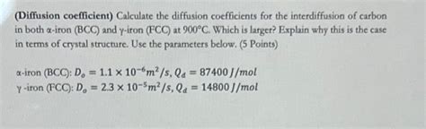 Solved Diffusion Coefficient Calculate The Diffusion