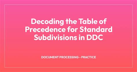 Decoding The Table Of Precedence For Standard Subdivisions In Ddc Lis Library And Information