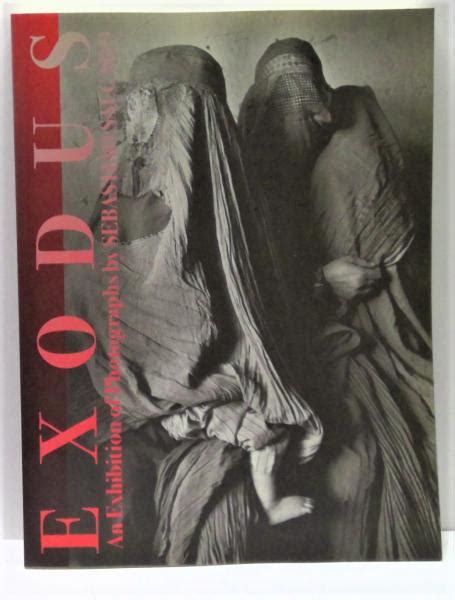 セバスチャン・サルガド写真展 Exodus 国境を越えて梅津禎三 ほか編 篠森未羽 トム・ガリー 訳 有みちくさ書店