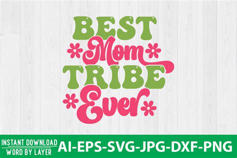 Best Mom Tribe Ever Retro Design Graphic By Jpstock · Creative Fabrica