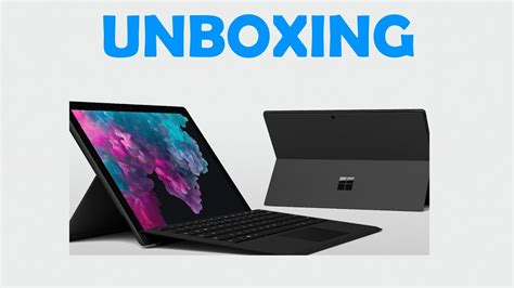 Unboxing Surface Pro 6 Keyboard And Microsft Mouse Youtube