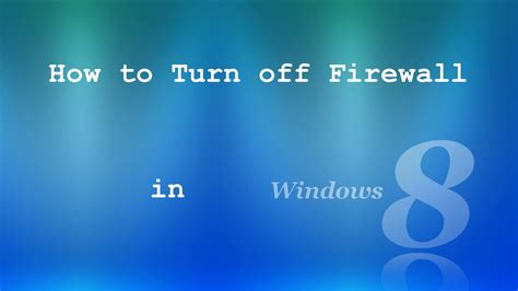 How To Turn Off Firewall In Windows Youtube