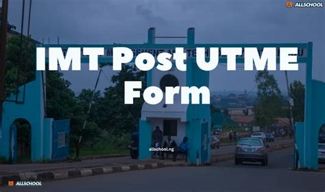 IMT Post UTME Form 2025 2026 UPDATED