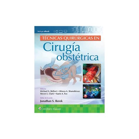 Técnicas Quirúrgicas en Cirugía Obstétrica