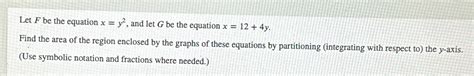 Solved Let F ﻿be The Equation X Y2 ﻿and Let G ﻿be The